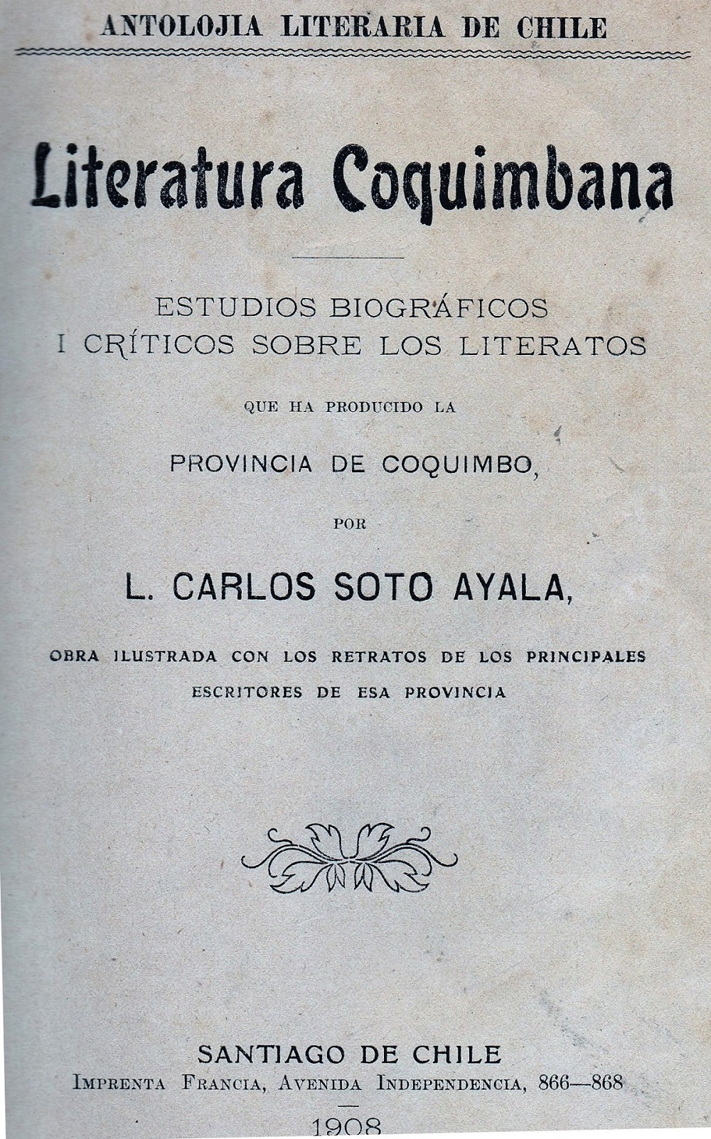[LIBRO] Literatura Coquimbana a comienzos del Siglo XX; Estudios bibliográficos y críticos de ...